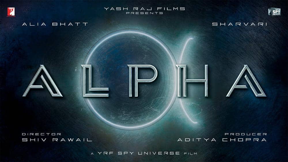 Alia Bhatt and Sharvari are the ALPHA girls of the YRF Spy Universe ...